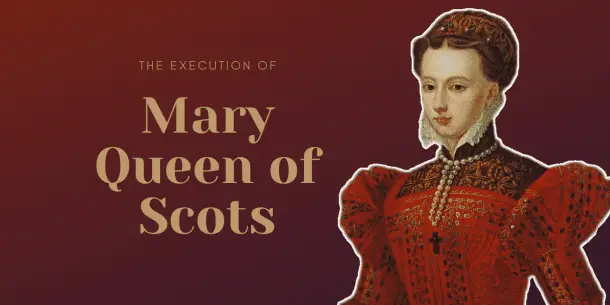 The Execution of Mary Queen of Scots - History with Henry