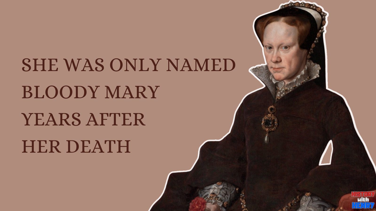 Queen Mary I: 12 Facts to Unveil the Truth Behind Bloody Mary - History ...