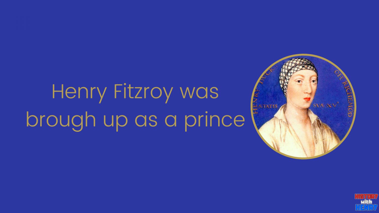 9 Facts about Henry Fitzroy: Henry VIII's illegitimate son - History ...