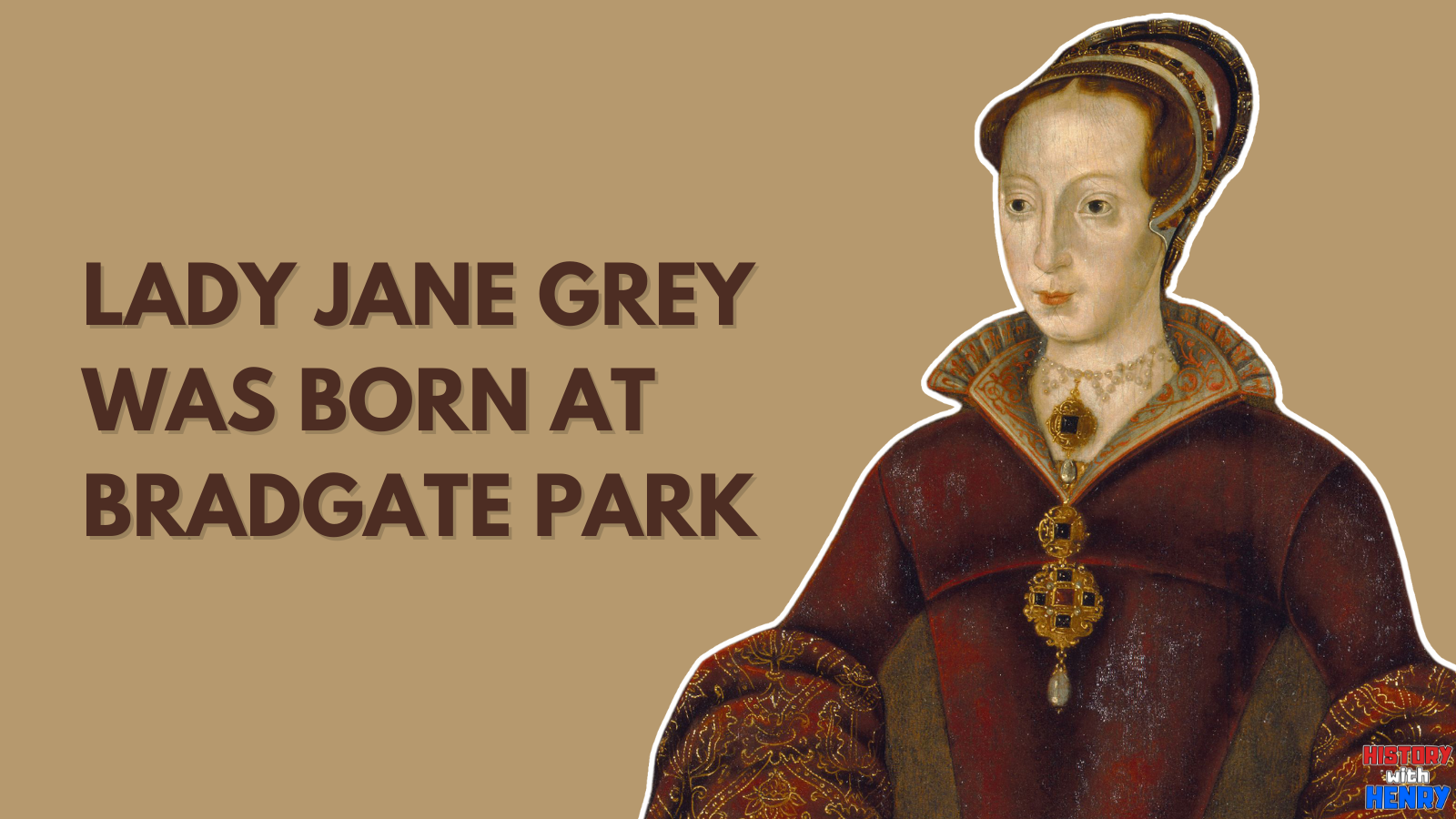 Lady Jane Grey: 9 Facts about the nine day queen - History with Henry