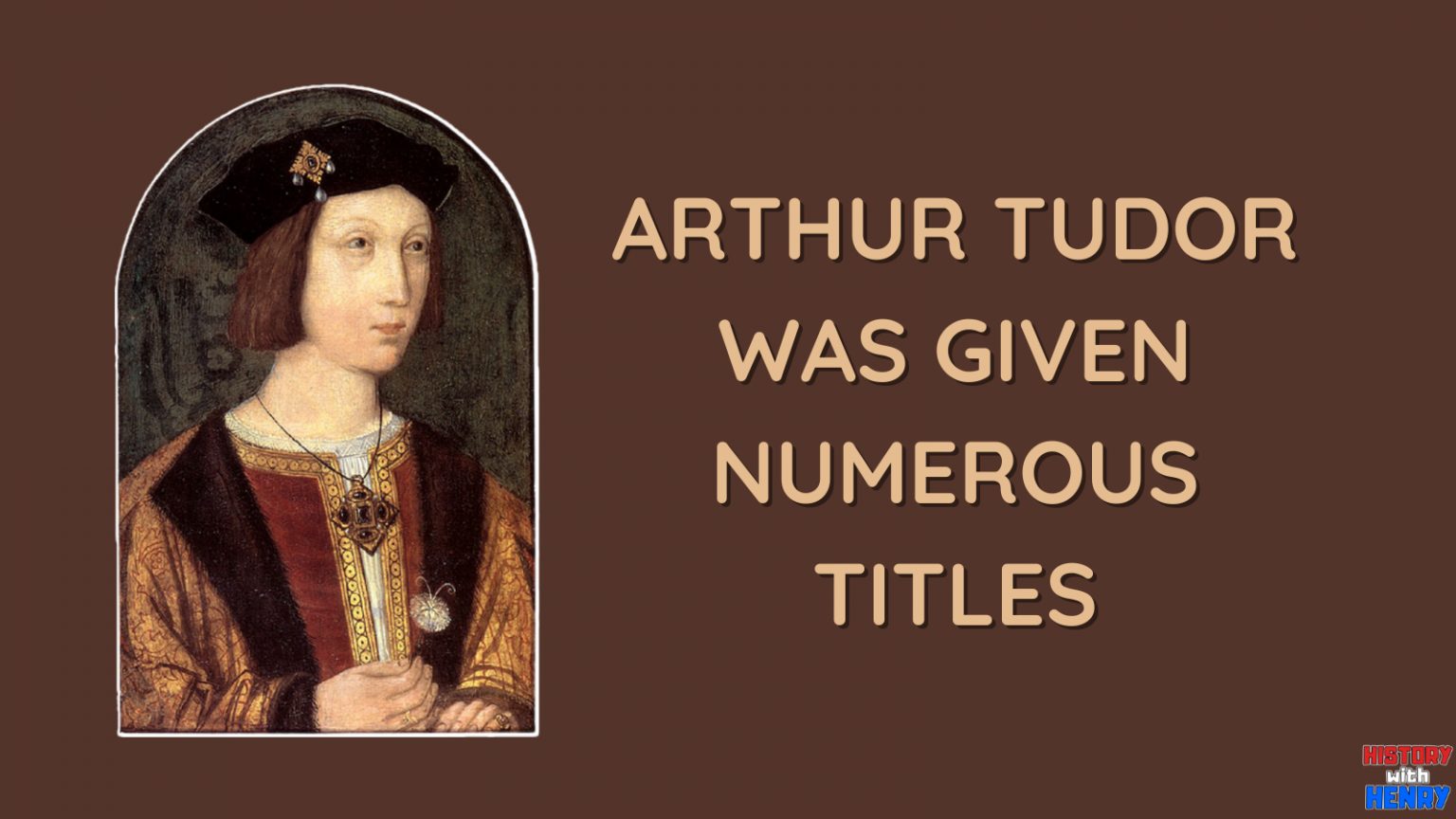 12 facts about Arthur Tudor: Henry VIII's older brother - History with ...