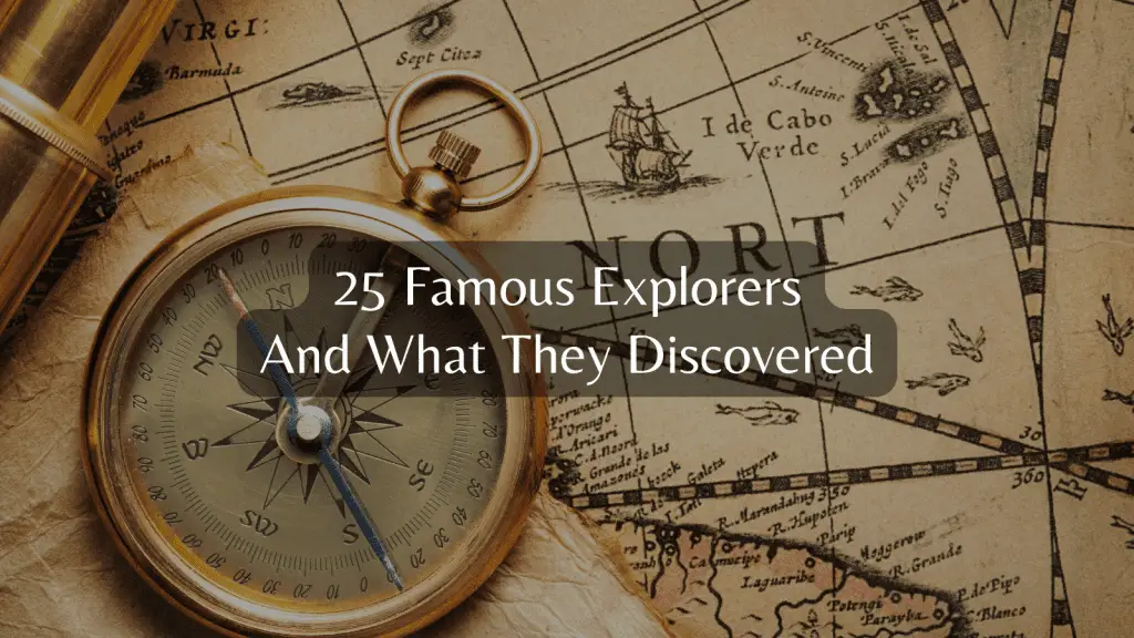 25 Famous Explorers and what they discovered - History with Henry